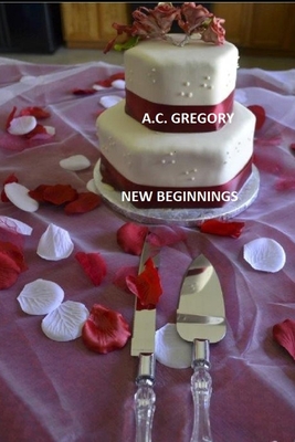 New Beginnings (Montgomery Clan Series:) by A C Gregory | Goodreads