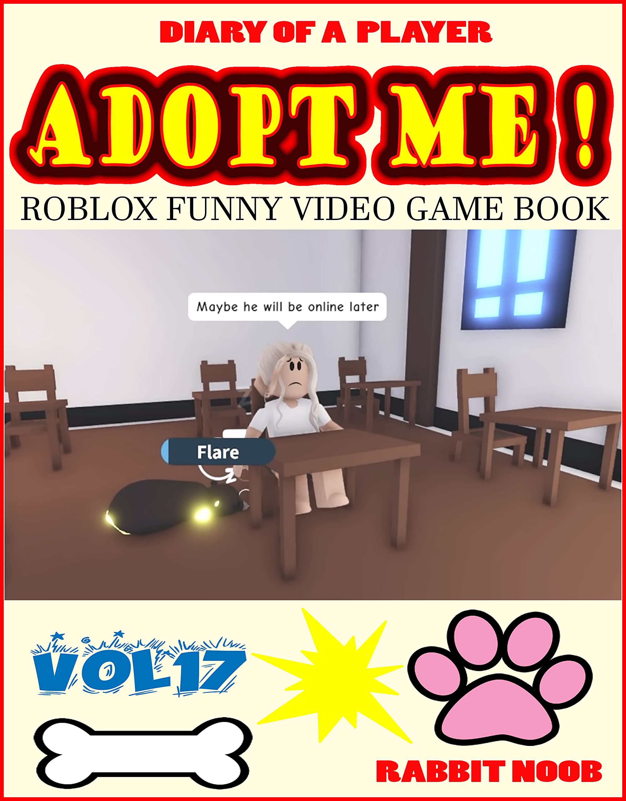Diary Of A Player | Adopt Me Series-Roblox Funny Video Game Book Vol 17 ...