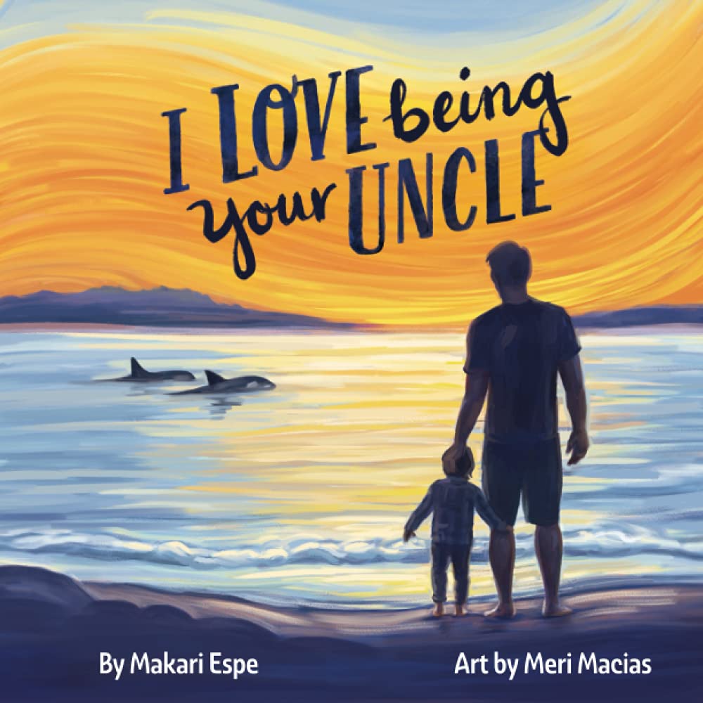 I Love Being Your Uncle by Makari Espe | Goodreads