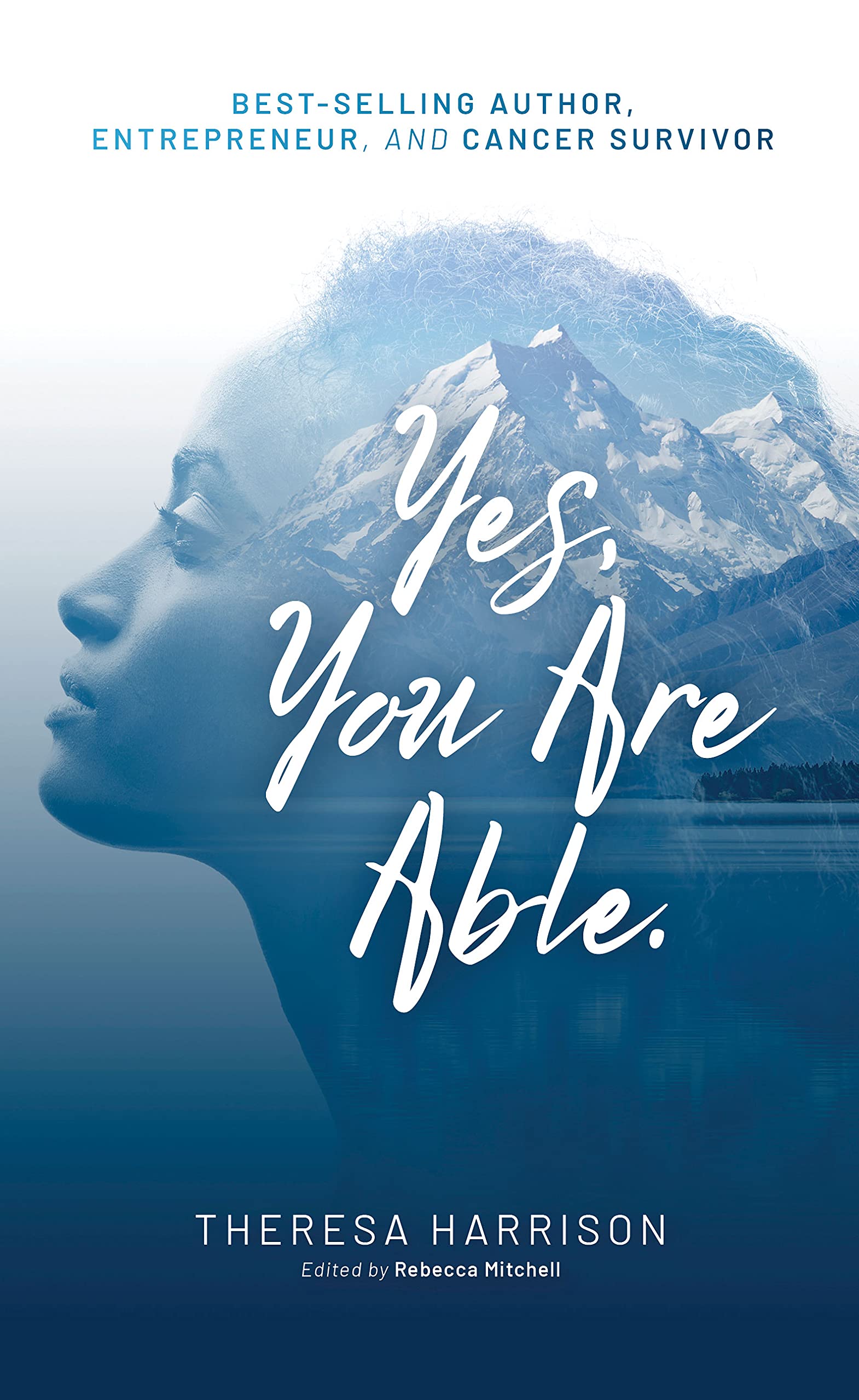 Yes, You Are Able by Theresa Harrison | Goodreads