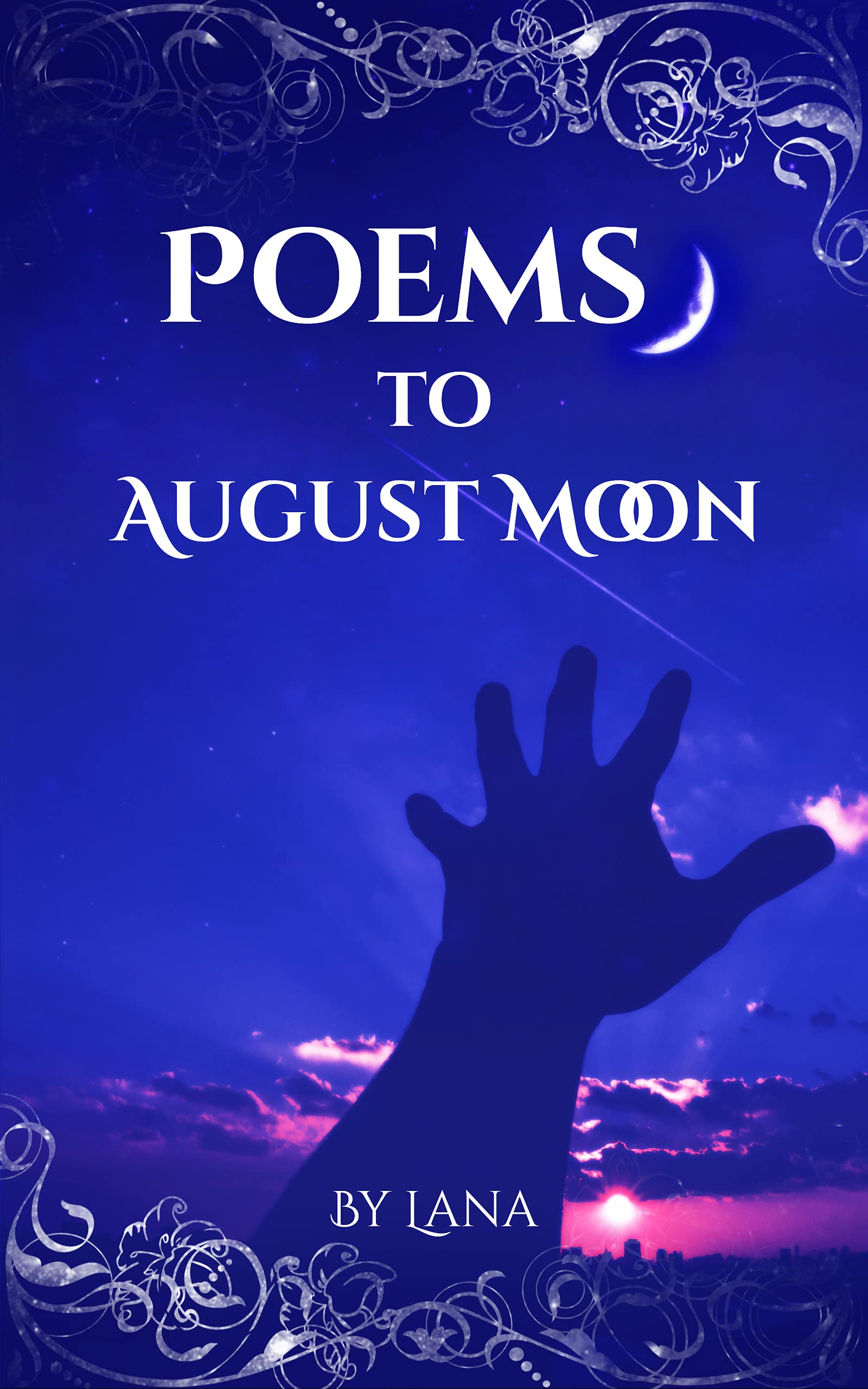 Poems to August Moon: Love Poems Poetry Book for Adults by Lana Skof ...