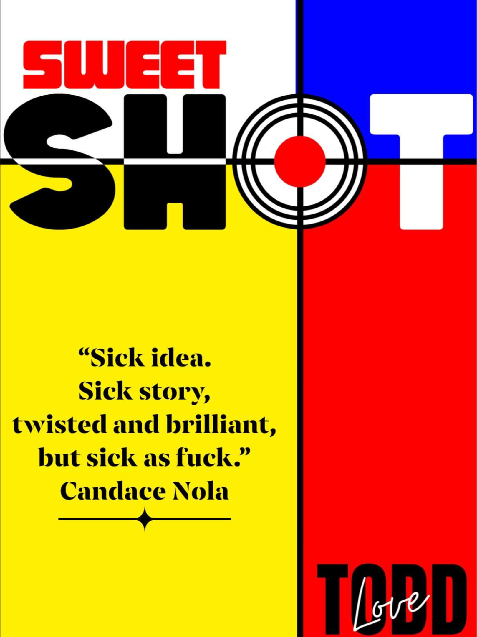 Sweet Shot by Todd Love | Goodreads