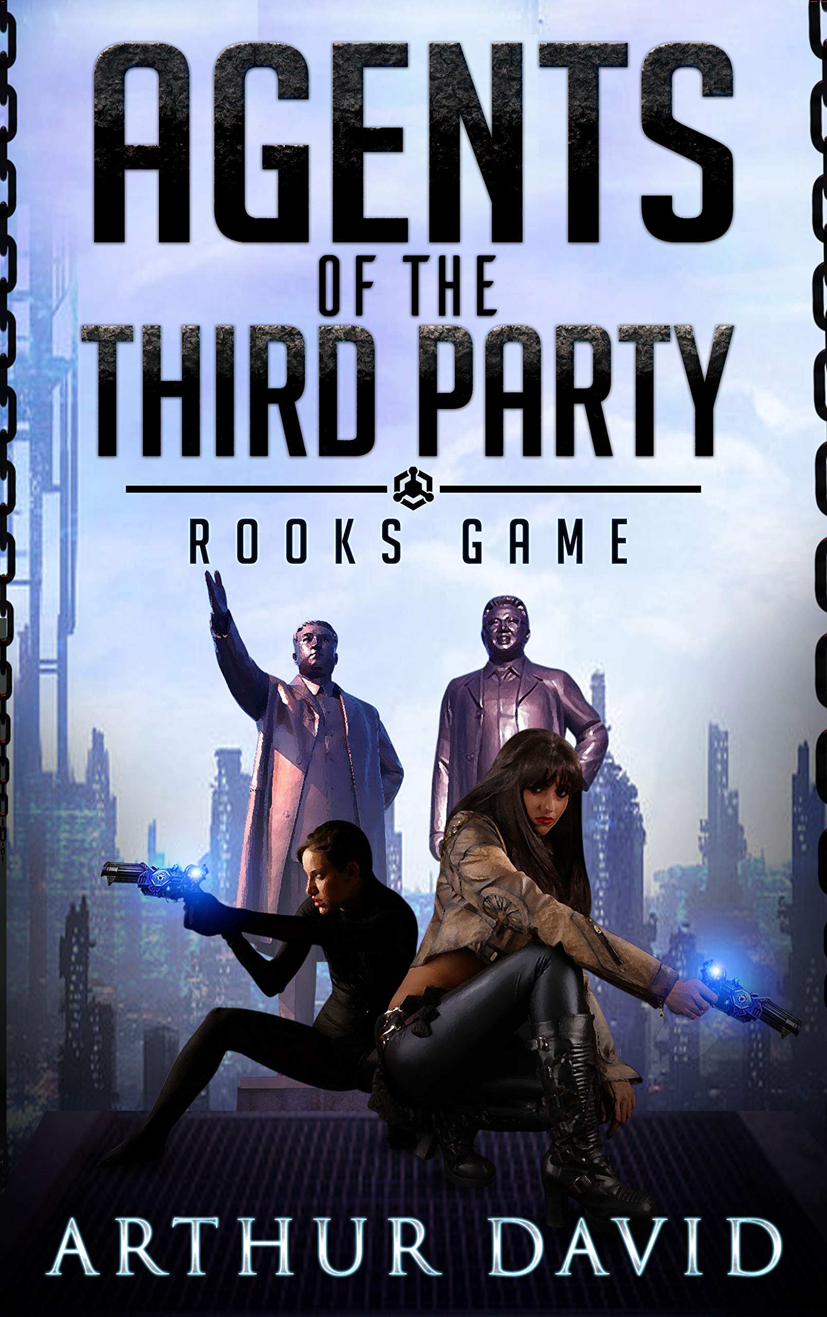 Agents of the Third Party:: Rooks Game by Arthur David | Goodreads