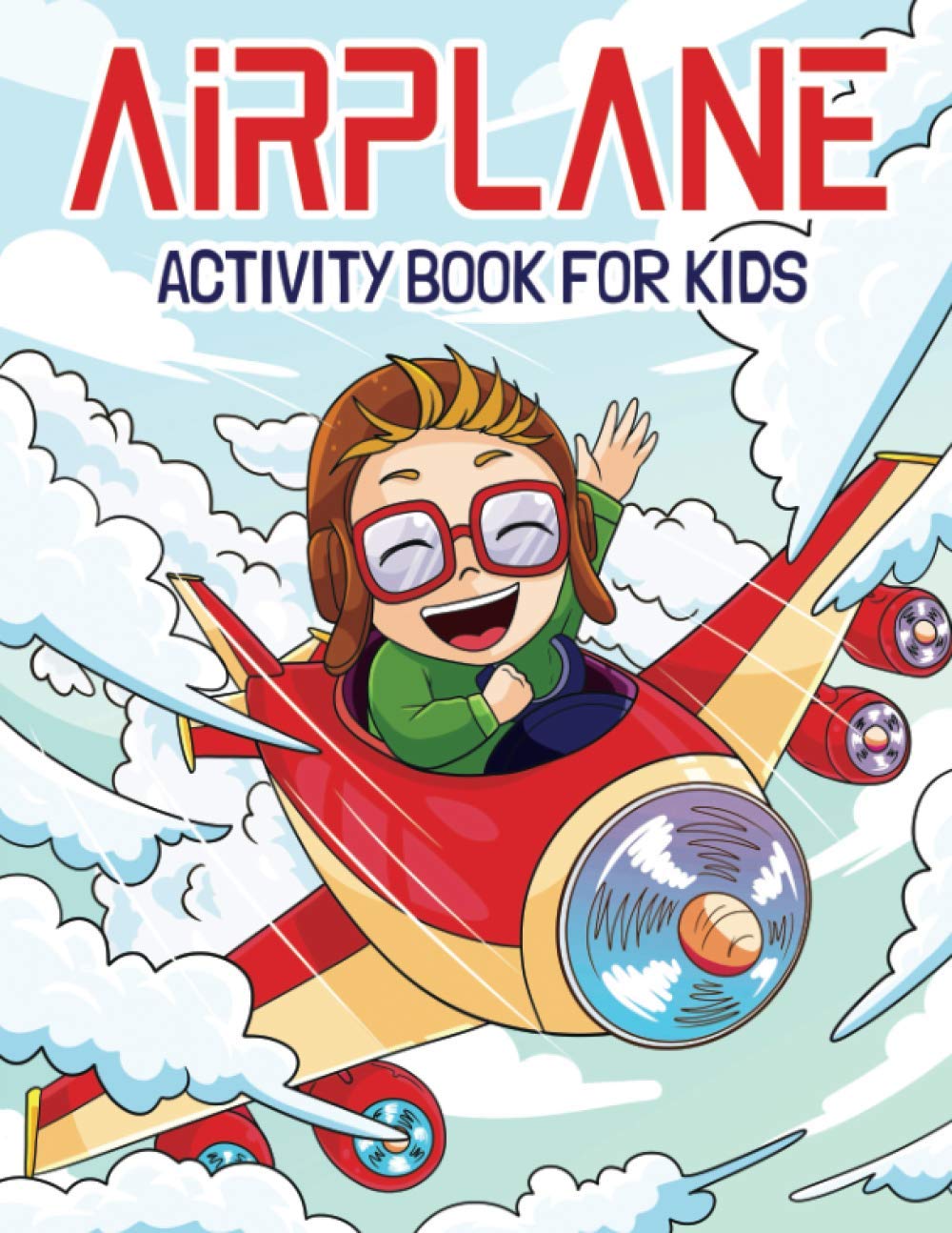 Airplane Activity Book for Kids: Super Fun Airplane Activities for Kids ...