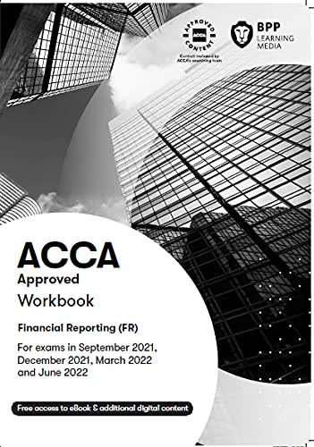 ACCA Financial Reporting: Workbook by BPP Learning Media | Goodreads