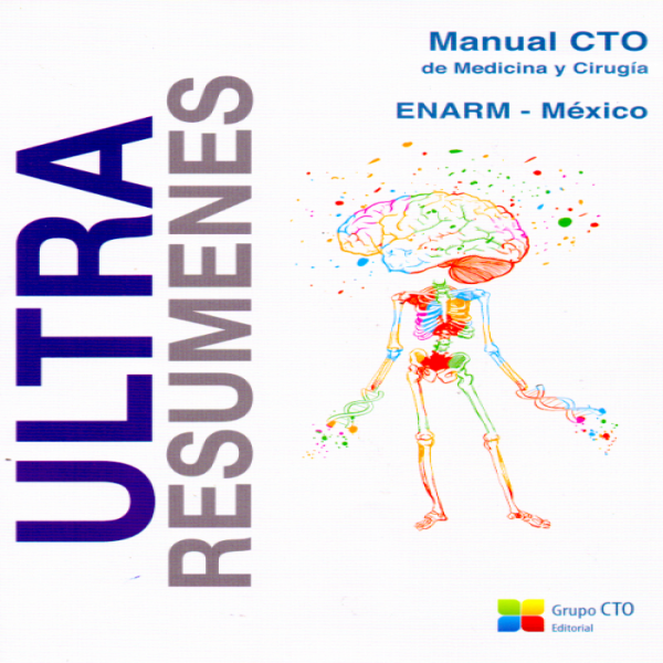 Ultra resúmenes. Manual CTO de Medicina y Cirugía ENARM México by Grupo CTO | Goodreads
