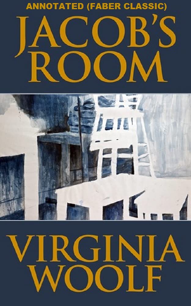 Jacob's Room: Annotated (Faber Classic) by Virginia Woolf | Goodreads
