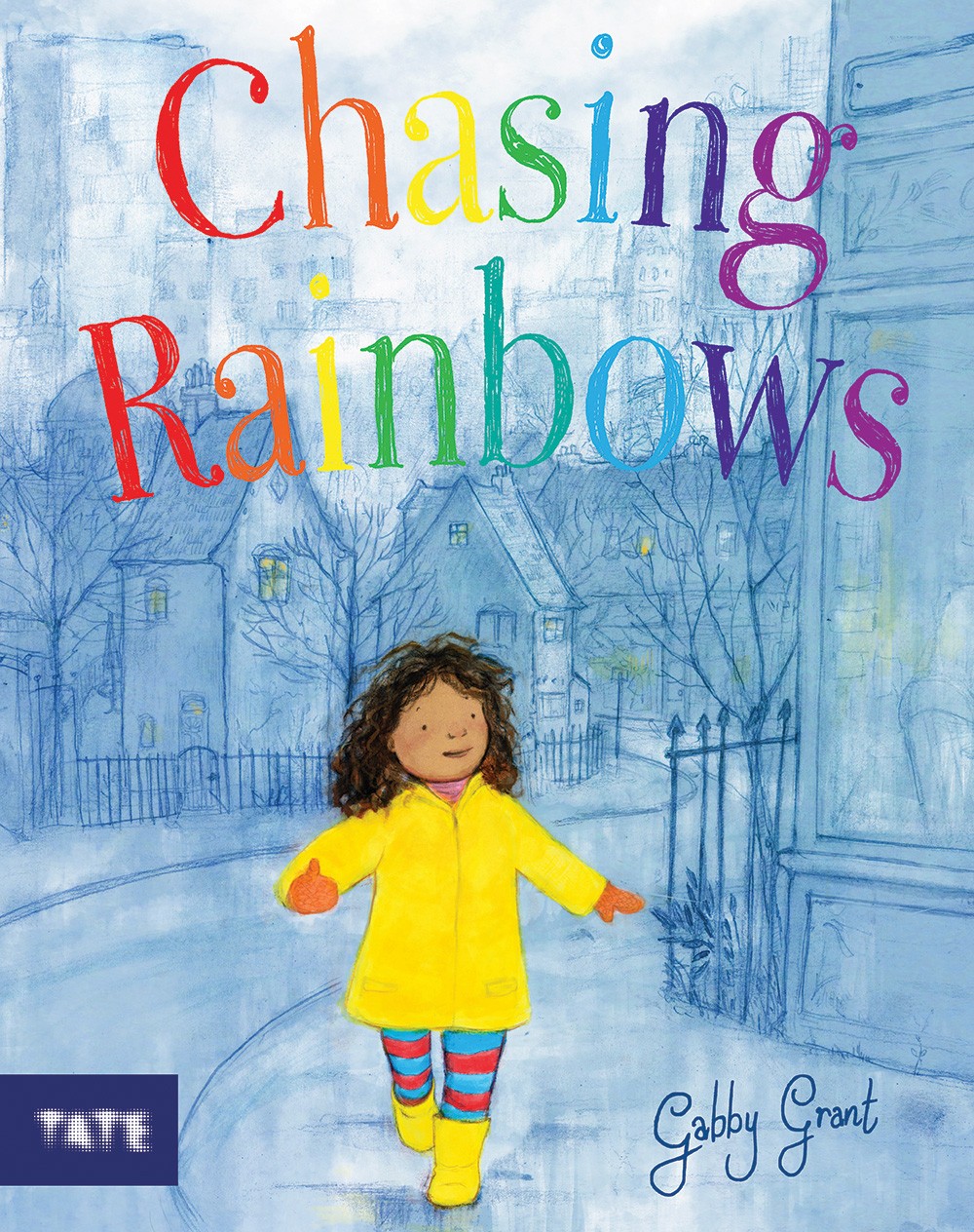 Chasing Rainbows: A Picture Book by Gabby Grant | Goodreads