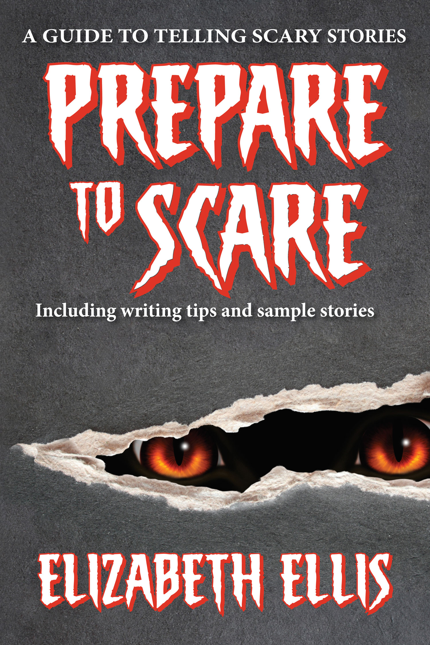 Prepare to Scare: How to tell scary stories by Elizabeth Ellis | Goodreads