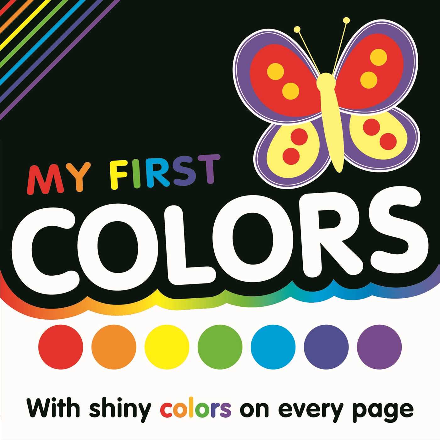My My First Colors: With Shiny Colors on Every Page by Igloo Books ...