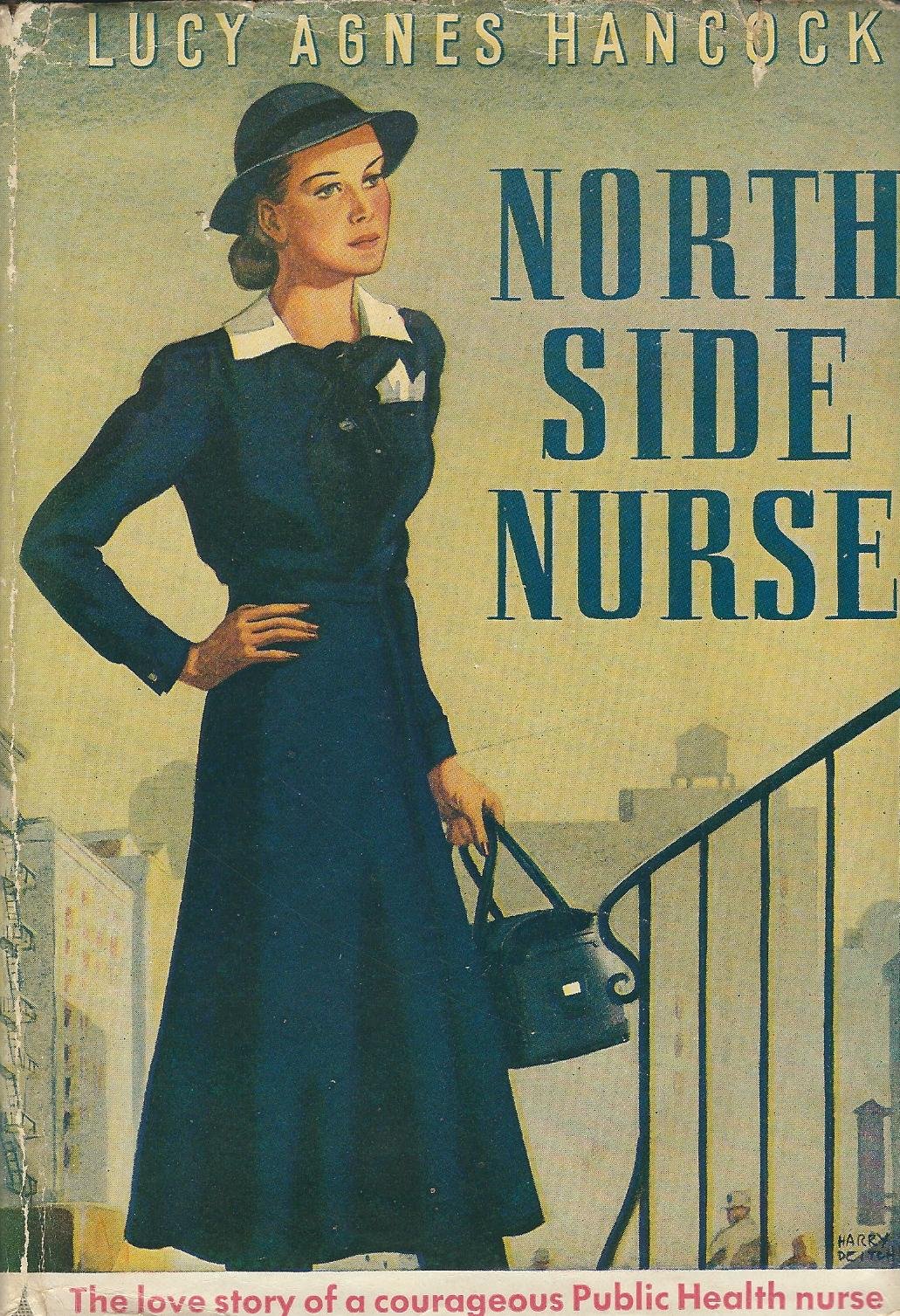 North Side Nurse by Lucy Agnes Hancock | Goodreads