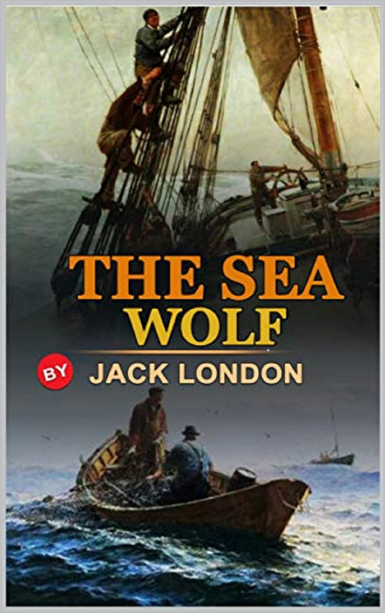 The Sea Wolf Annotated by Jack London | Goodreads
