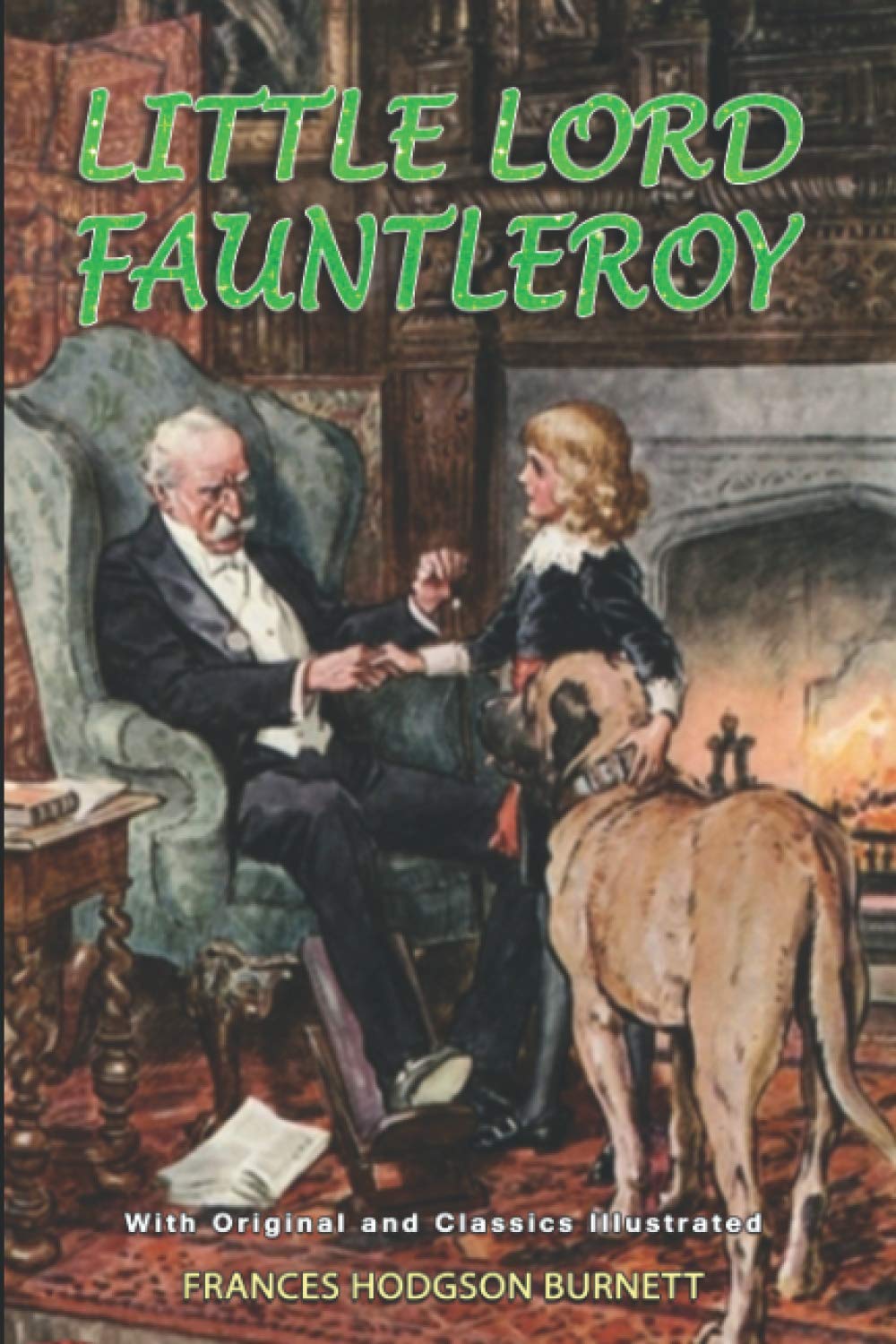 Little Lord Fauntleroy: Illustrated Original Classic Novel, Unabridged ...