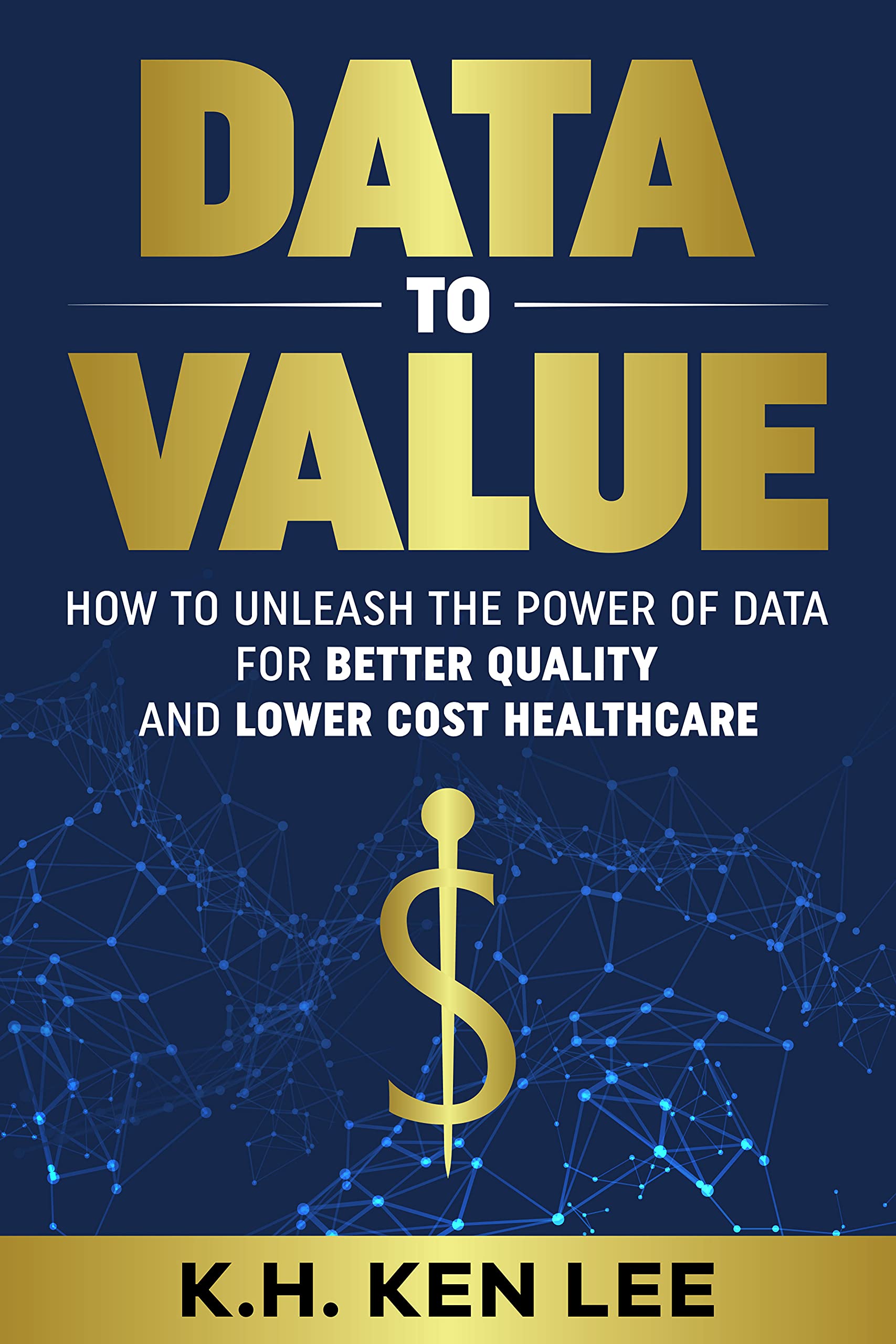 Data to Value: How to Unleash the Power of Data for Better Quality and ...