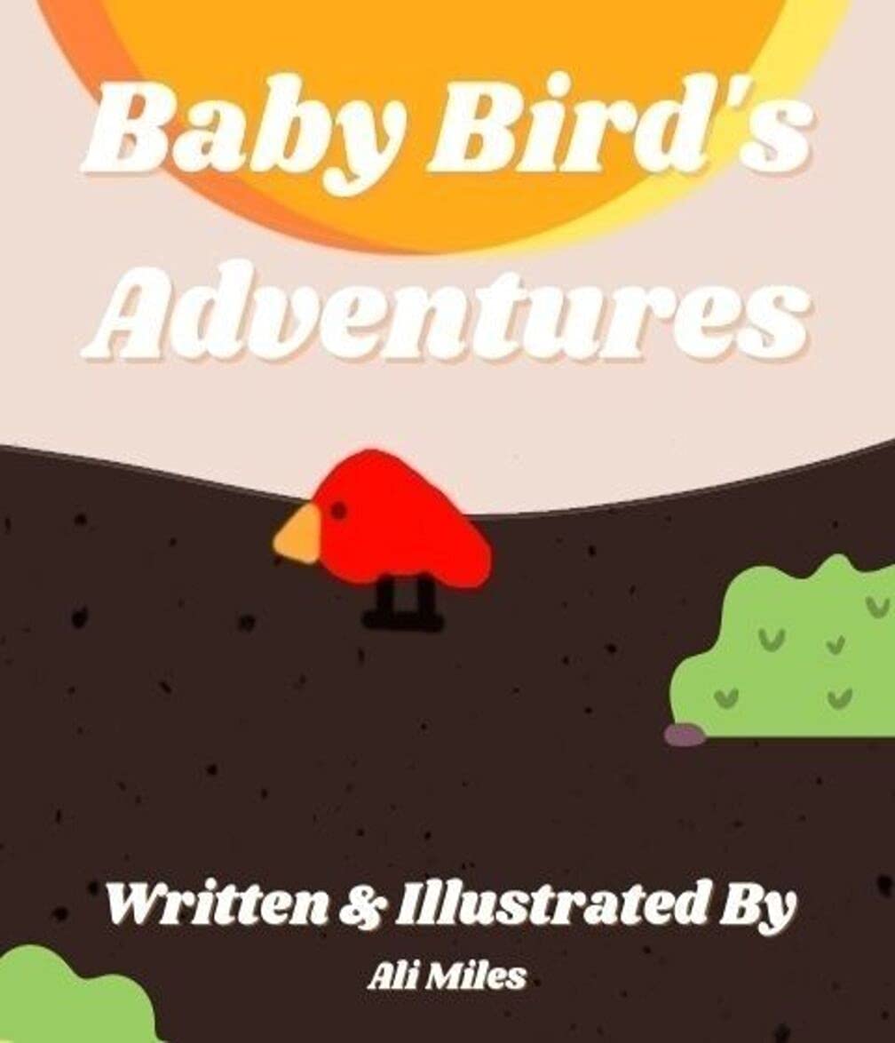 Baby Bird's Adventures by Alicia Miles | Goodreads