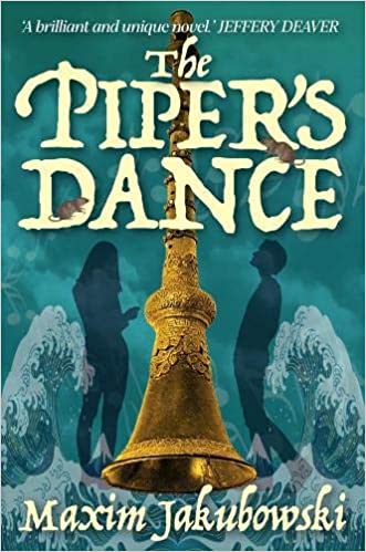 The Piper's dance by Maxim Jakubowski | Goodreads