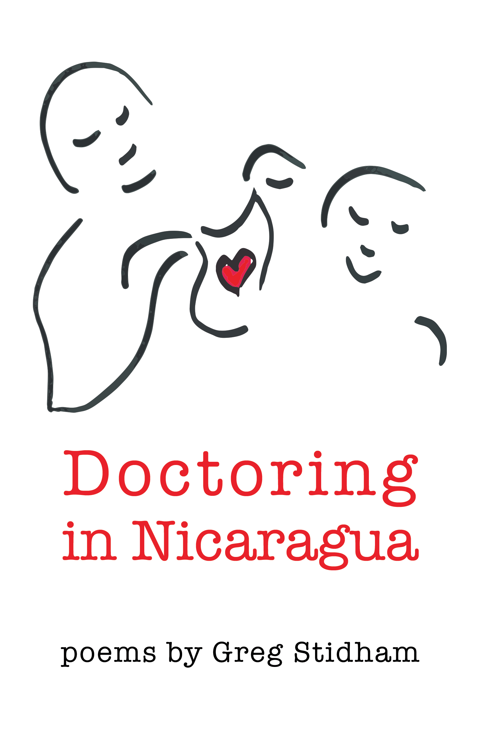 Doctoring in Nicaragua by Greg Stidham | Goodreads