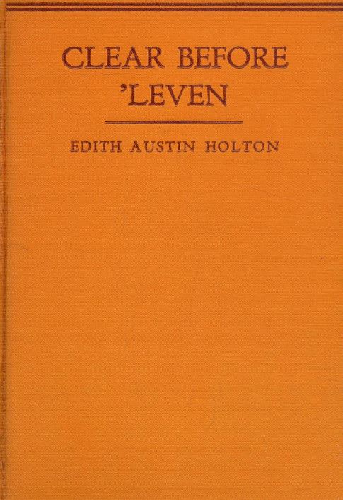 Clear Before 'Leven by Edith Austin Holton | Goodreads