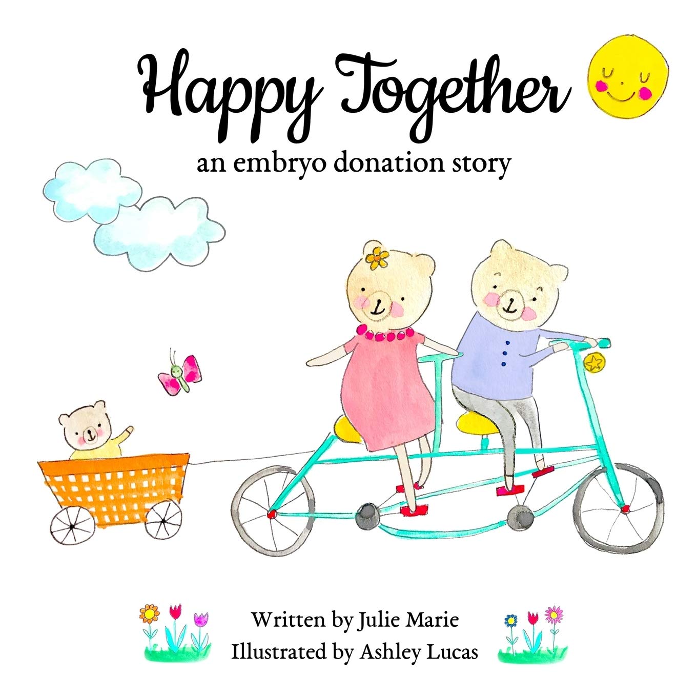 Happy Together, an embryo donation story by Julie Marie | Goodreads
