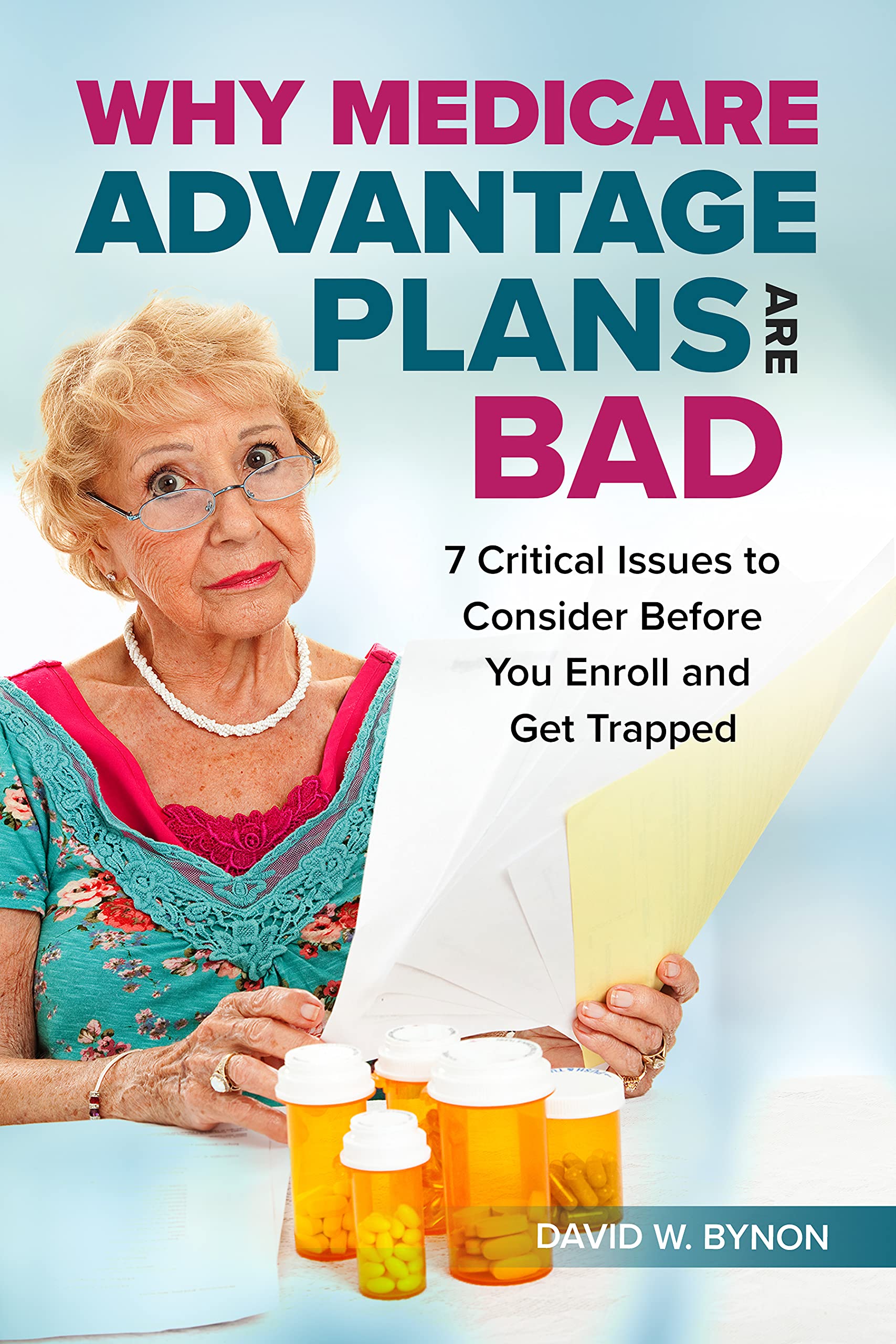 Why Medicare Advantage Plans Are Bad By David W Bynon Goodreads Why Medicare Advantage Plans Are Bad By David W Bynon Goodreads