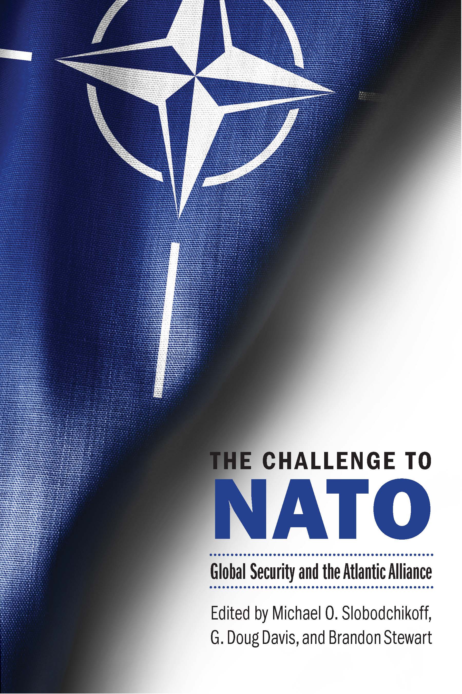 The Challenge to NATO: Global Security and the Atlantic Alliance by ...
