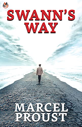 Swann's Way by Marcel Proust | Goodreads
