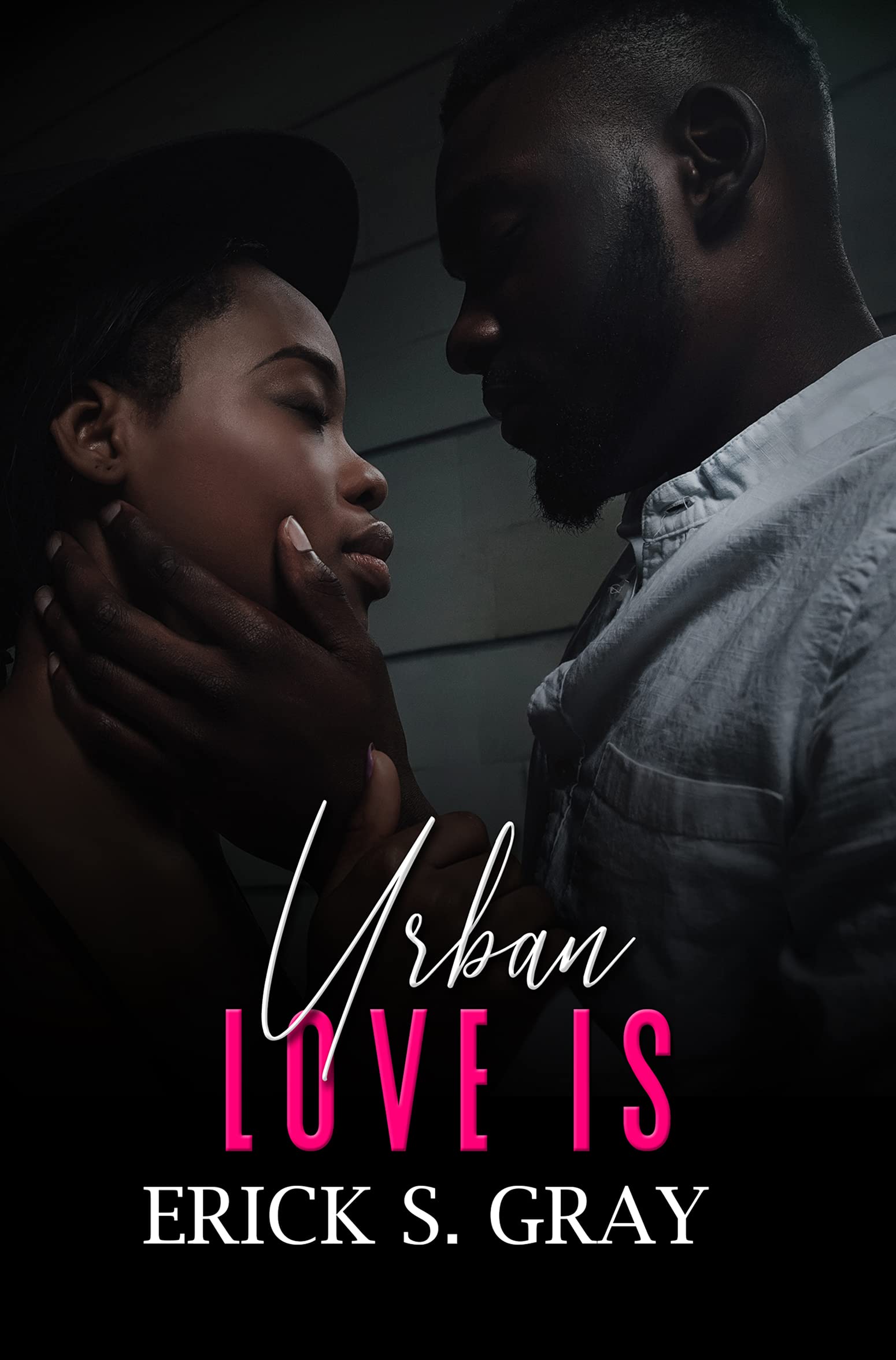 Urban Love Is by Erick S. Gray | Goodreads