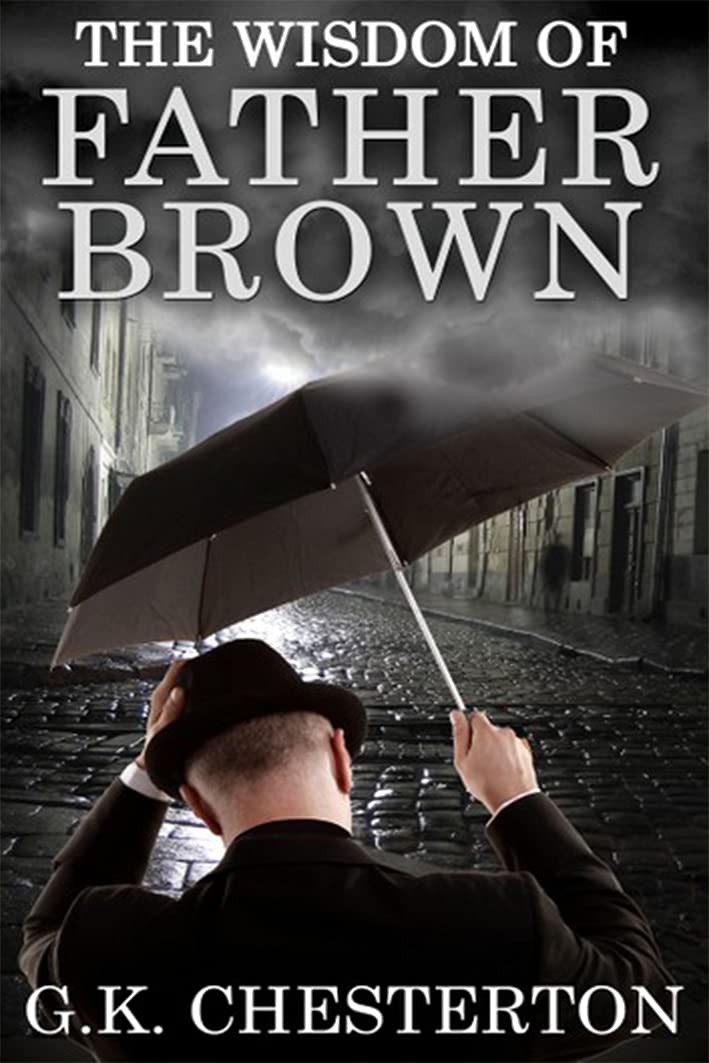 The Wisdom of Father Brown by G.K. Chesterton | Goodreads