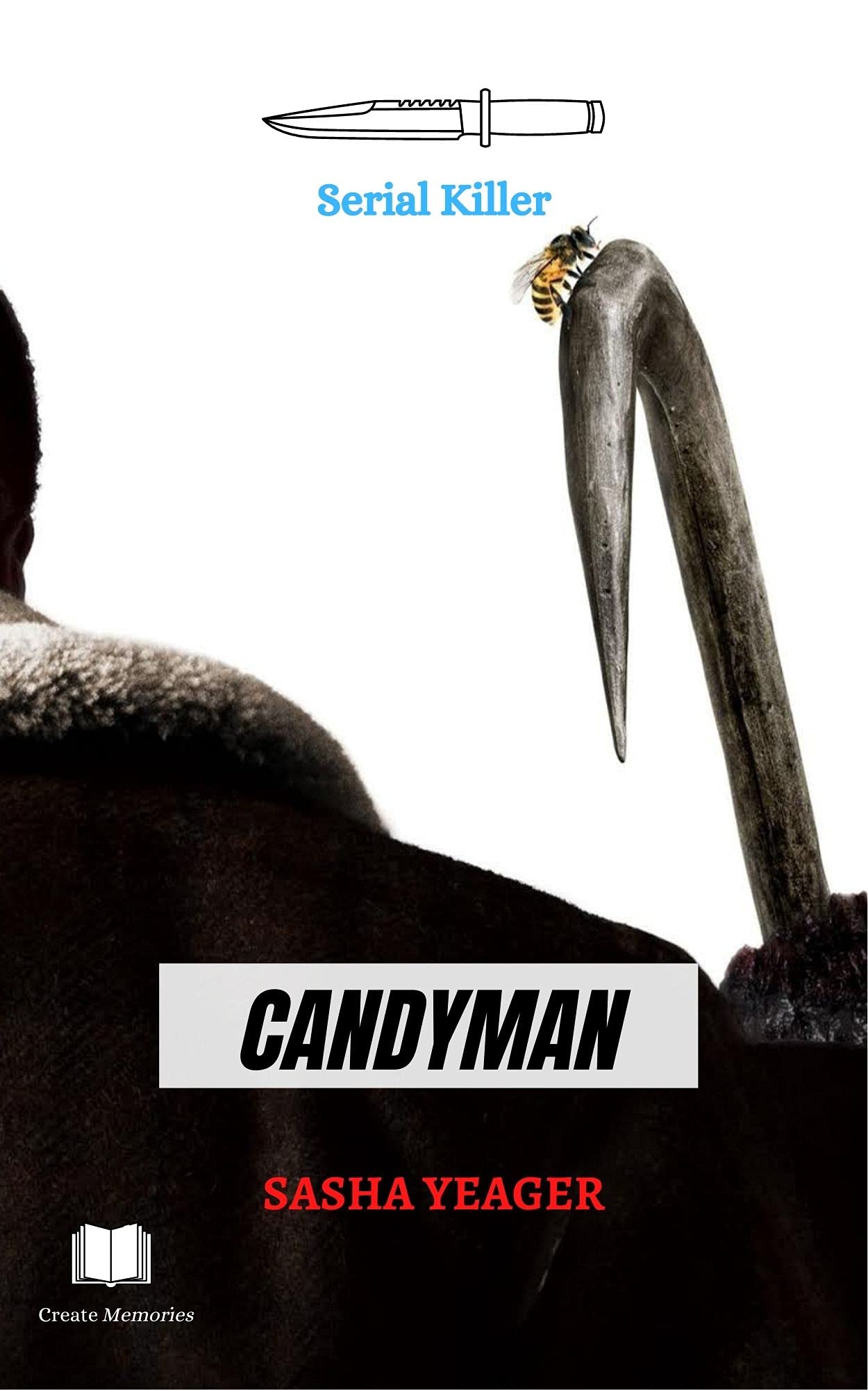 CandyMan: The Serial Killer by Sasha Yeager | Goodreads