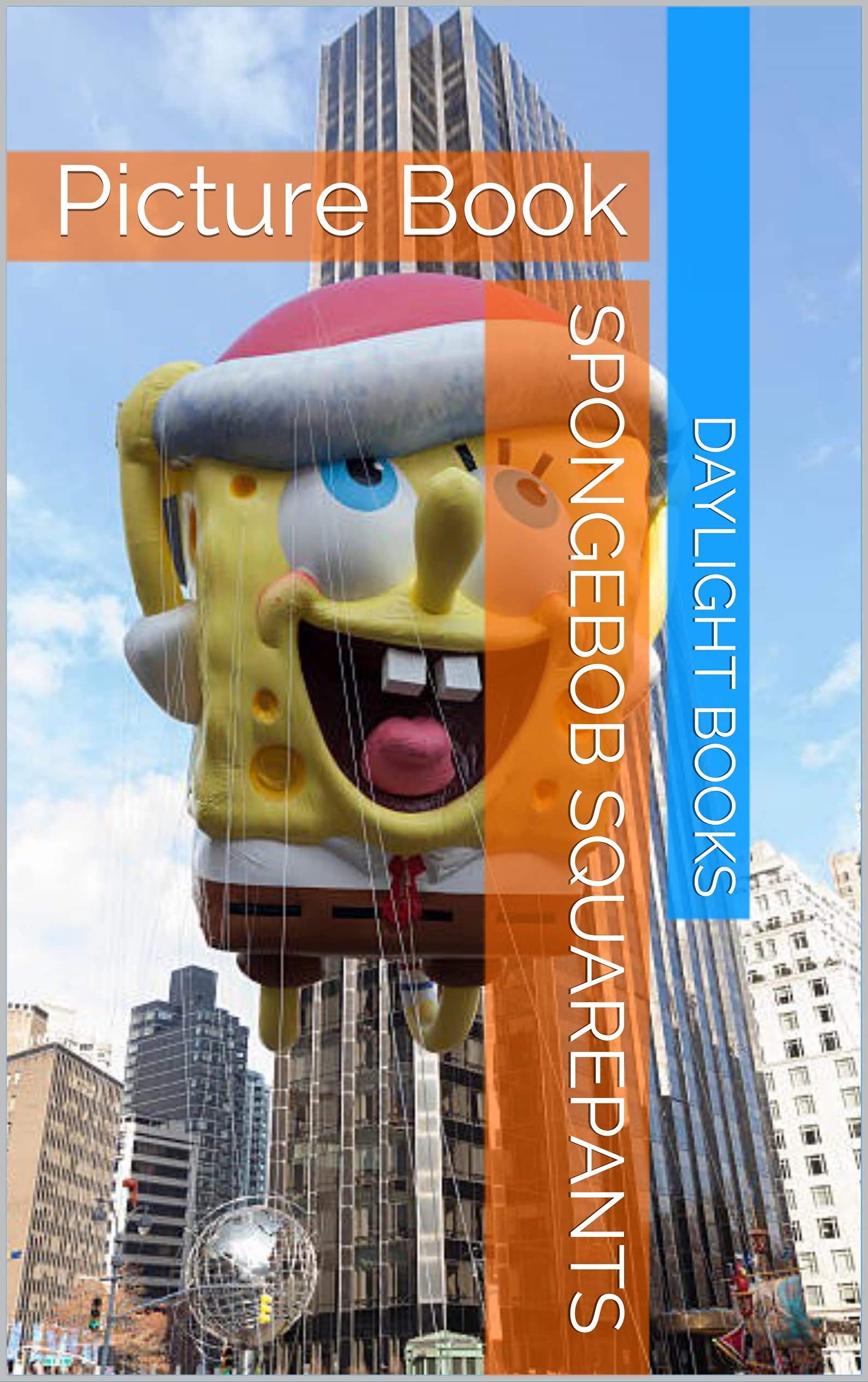 Spongebob Squarepants: Picture Book by Daylight Books | Goodreads