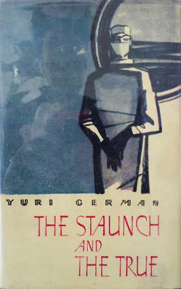 The Staunch and the true by Yuri German | Goodreads
