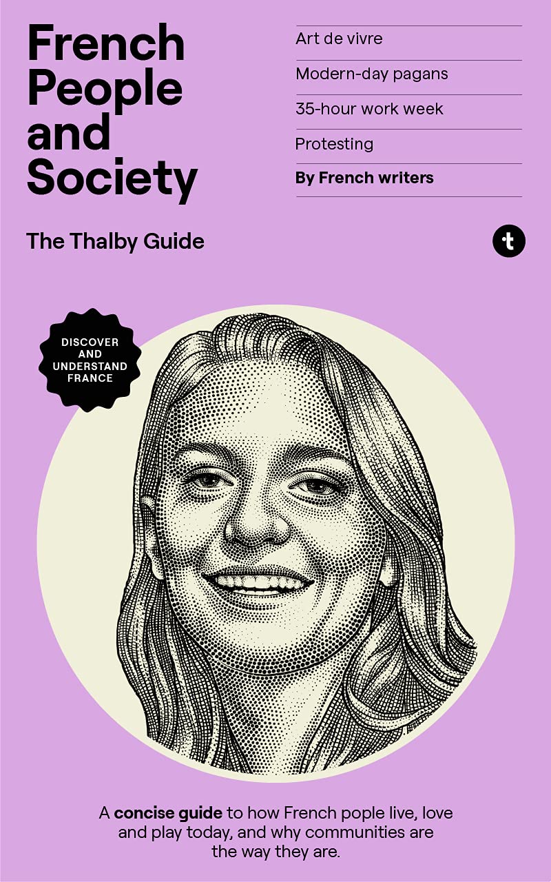 French Society: 15 Core Ideas for Understanding French Society and ...