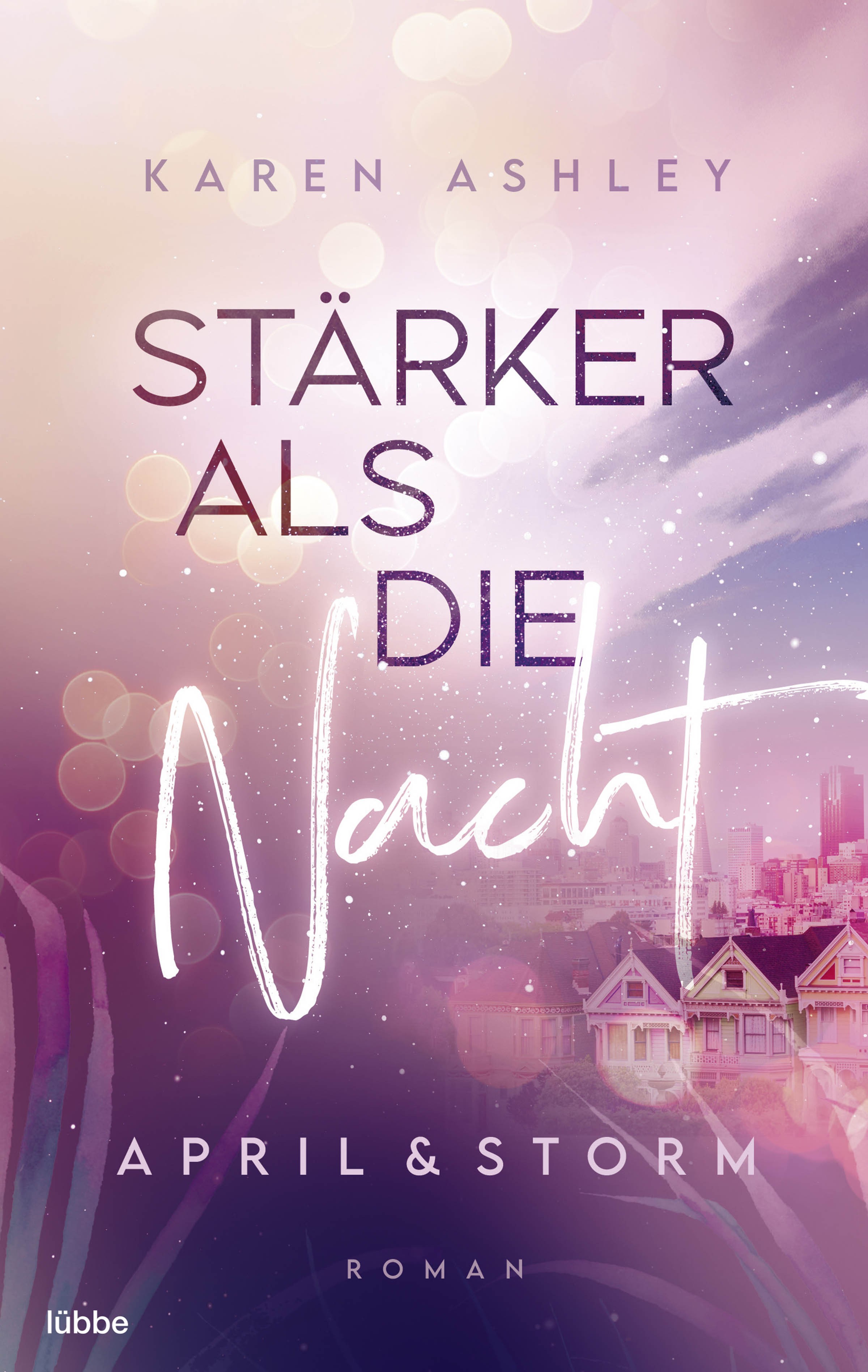 April & Storm - Stärker als die Nacht by Karen Ashley | Goodreads