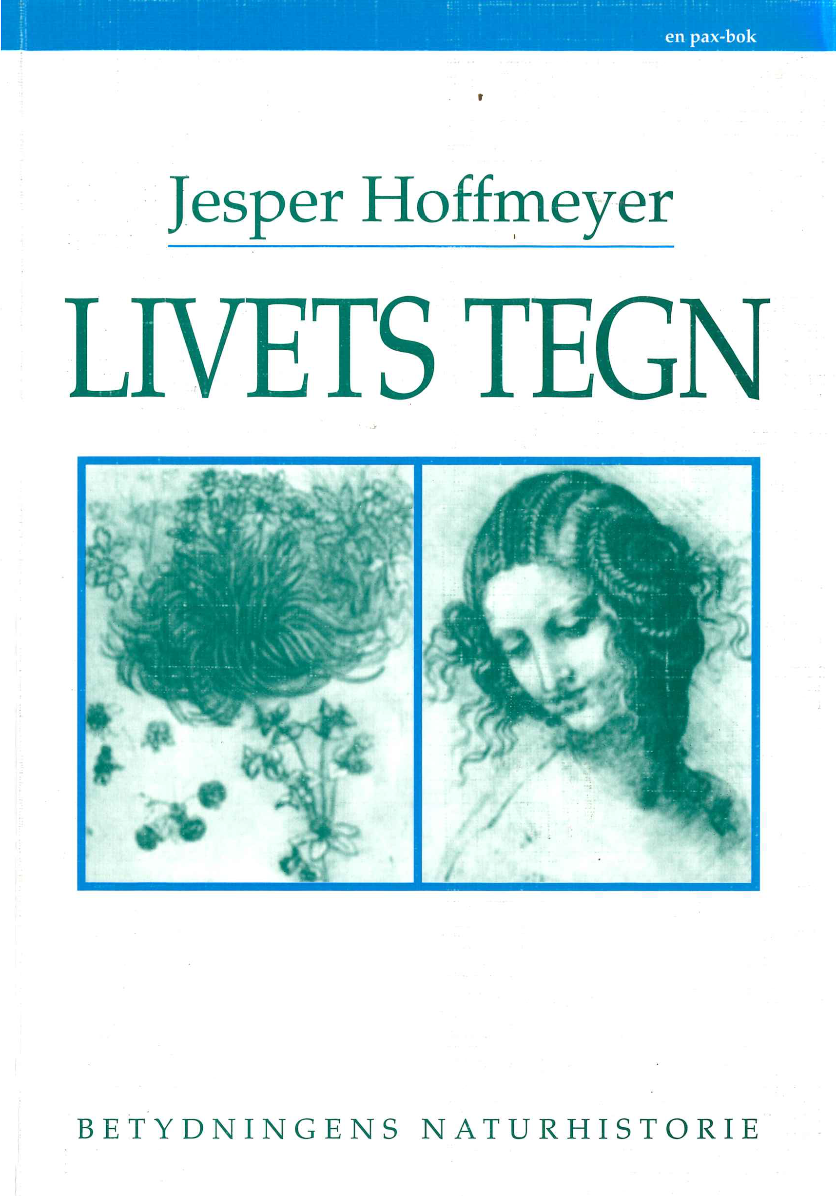 Livets tegn - Betydningens naturhistorie by Jesper Hoffmeyer | Goodreads