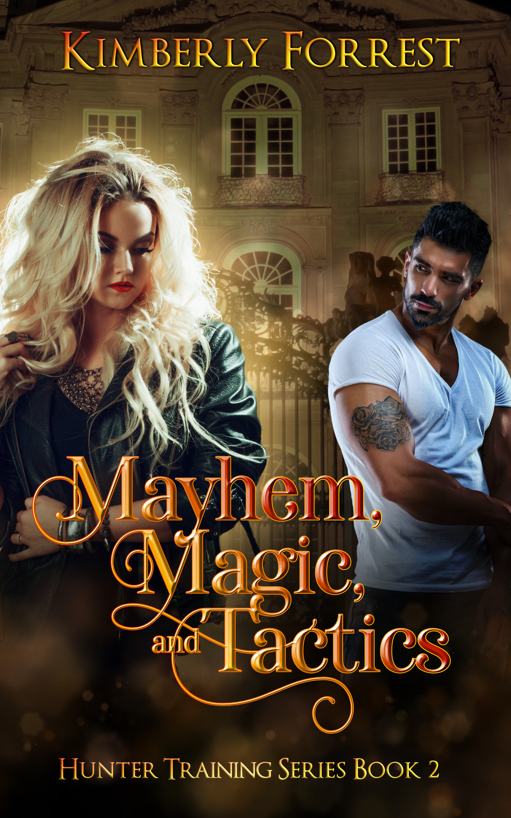 Mayhem, Magic, and Tactics (Hunter Training #2) by Kimberly Forrest ...