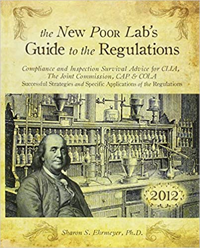 The New Poor Lab's Guide to the Regulations by Sharon S. Ehrmeyer ...