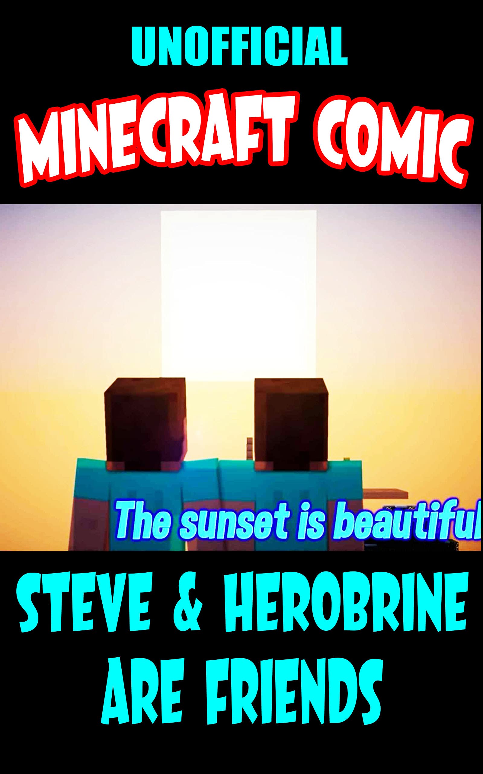 Minecraft Comic Book: Steve & Herobrine Are Friends by OLIVIER ...