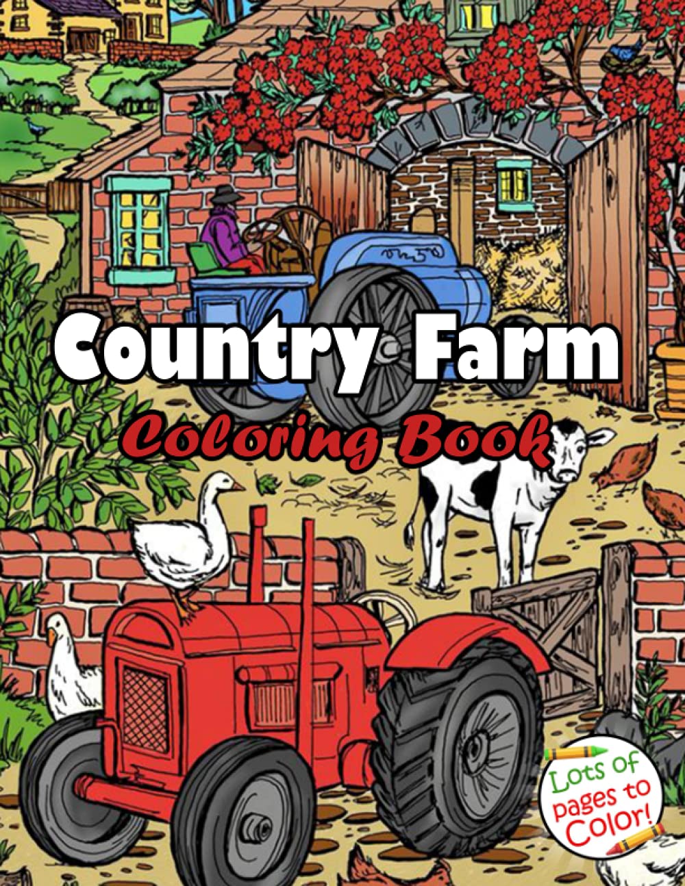 Country Farm Coloring Book: An Adult Coloring Book With 50 Beautiful ...
