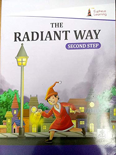 The Radiant Way Second Step by Eupheus Learning | Goodreads