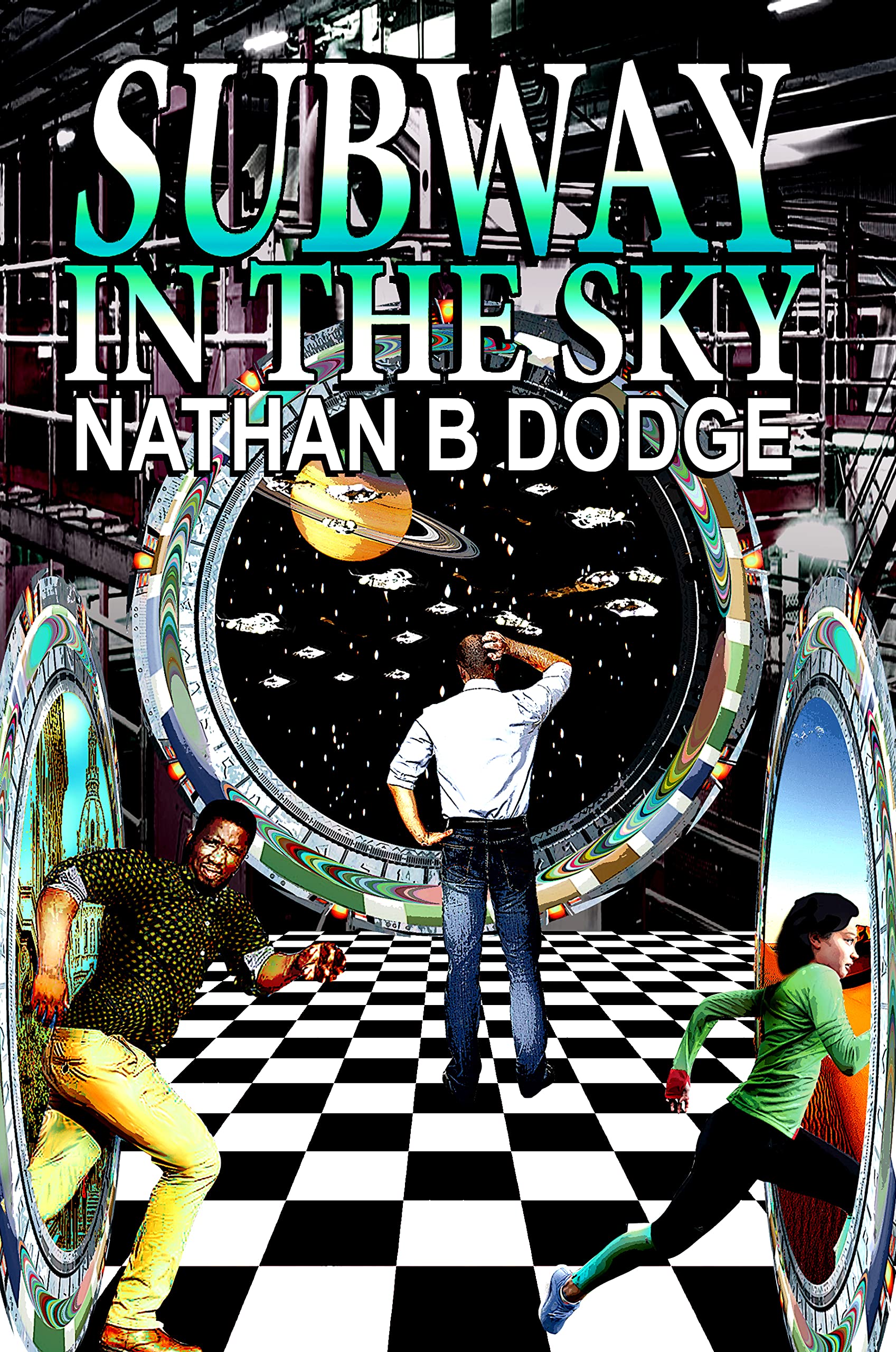 Subway in the Sky by Nathan B. Dodge | Goodreads
