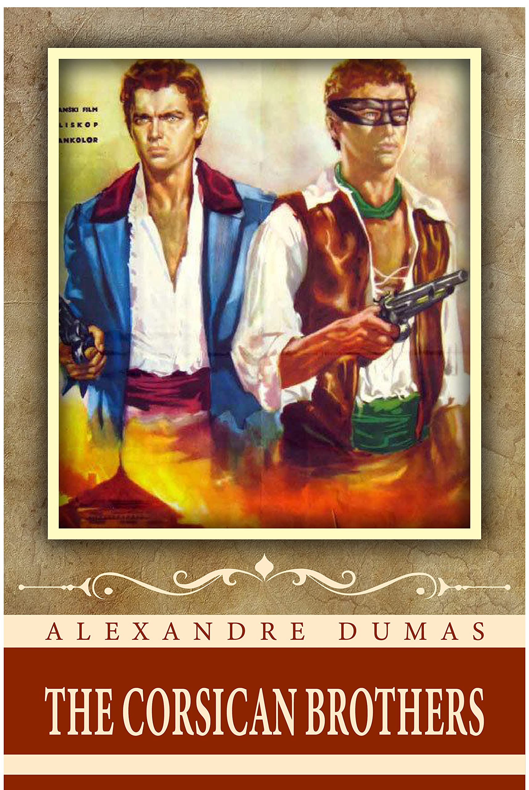 The Corsican Brothers: original with Illustrations by Alexandre Dumas ...