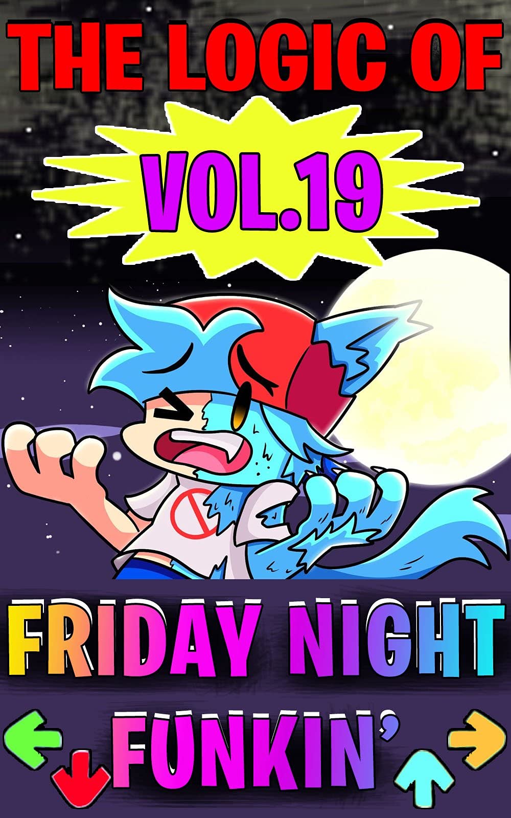 (Unofficial) The Logic Of Friday Night Funkin': Comic Vol. 19 by Darcy ...