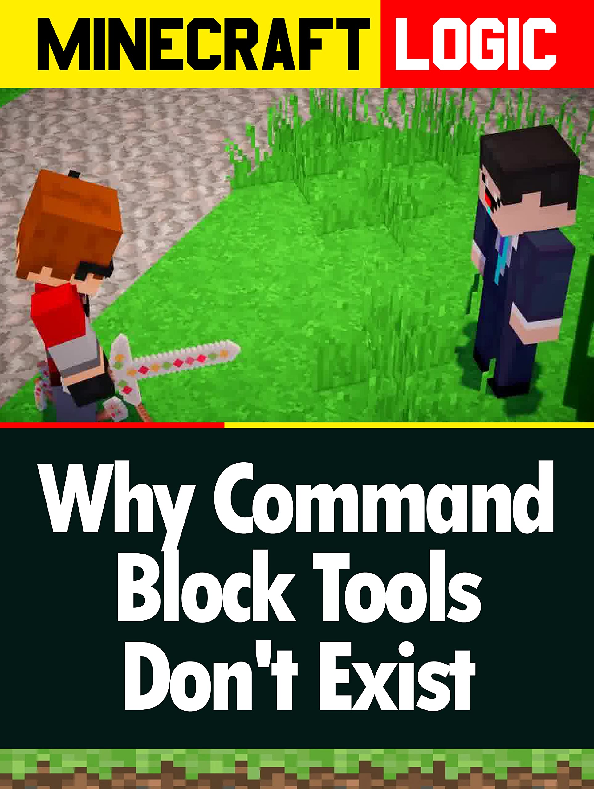 Minecraft Logic: Why Command Block Tools Don't Exist by Ian Sepulveda ...