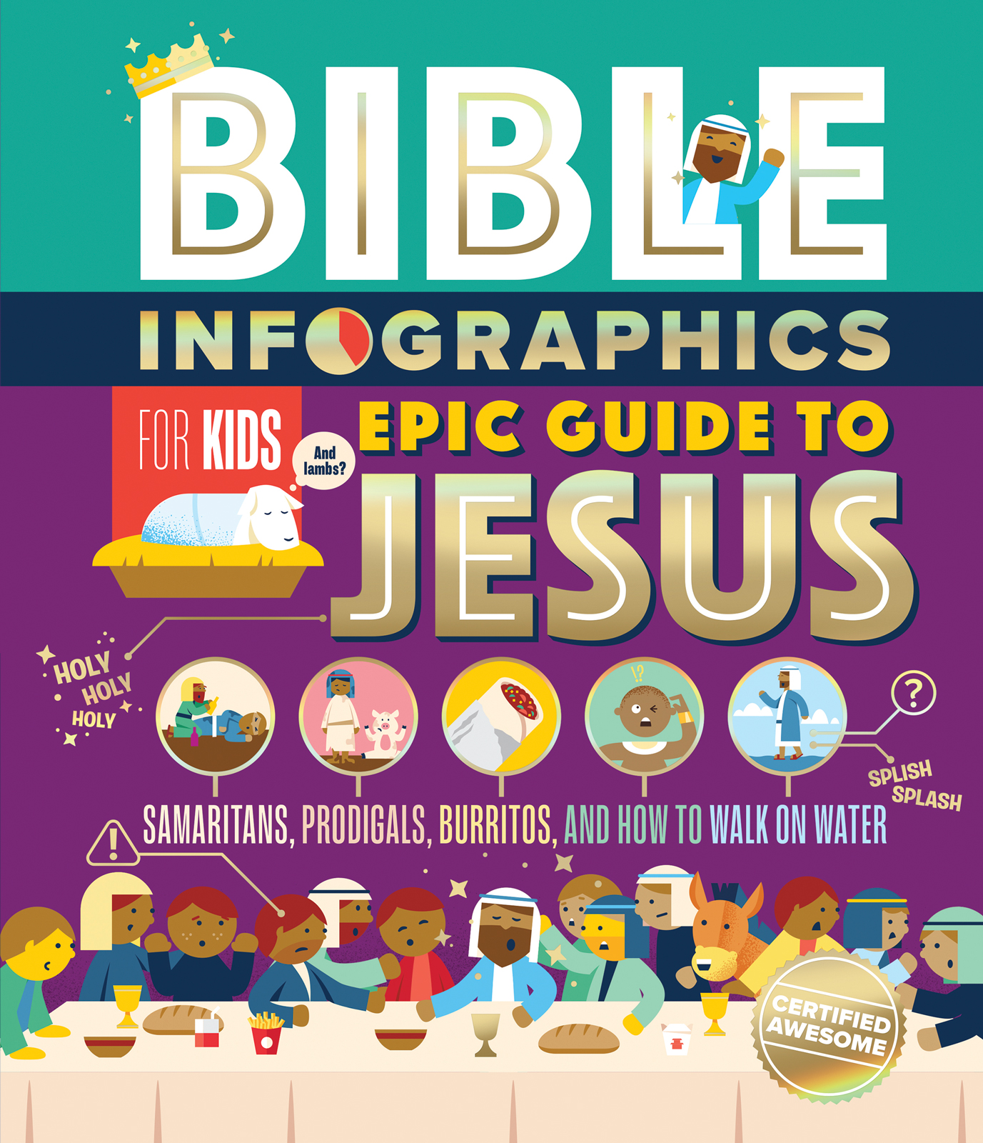 Bible Infographics for Kids Epic Guide to Jesus: Samaritans, Prodigals ...