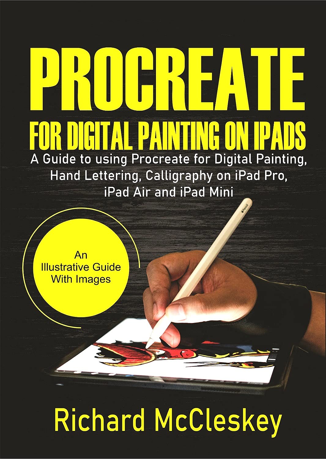 Procreate For Digital Painting On iPads: A Guide to Using Procreate for ...