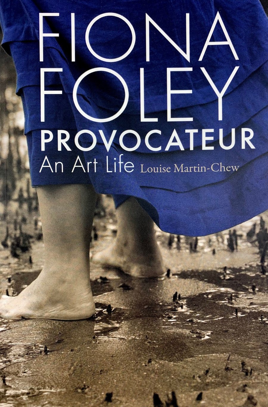 Fiona Foley - Provocateur: An Art Life by Louise Martin-Chew | Goodreads