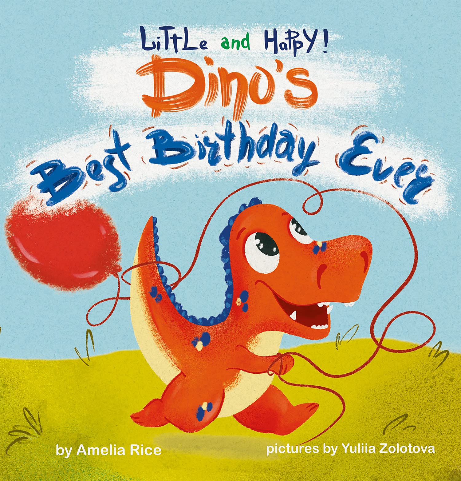 Little and Happy! Dino's Best Birthday Ever: Picture Book About ...