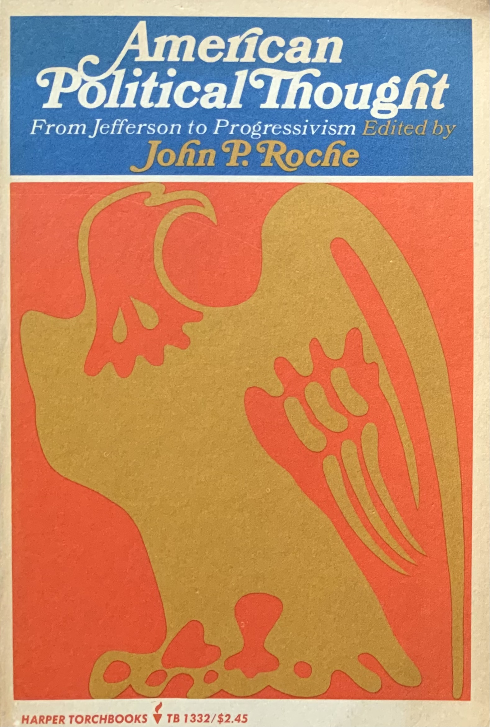 American Political Thought: From Jefferson to Progressivism by John. P ...