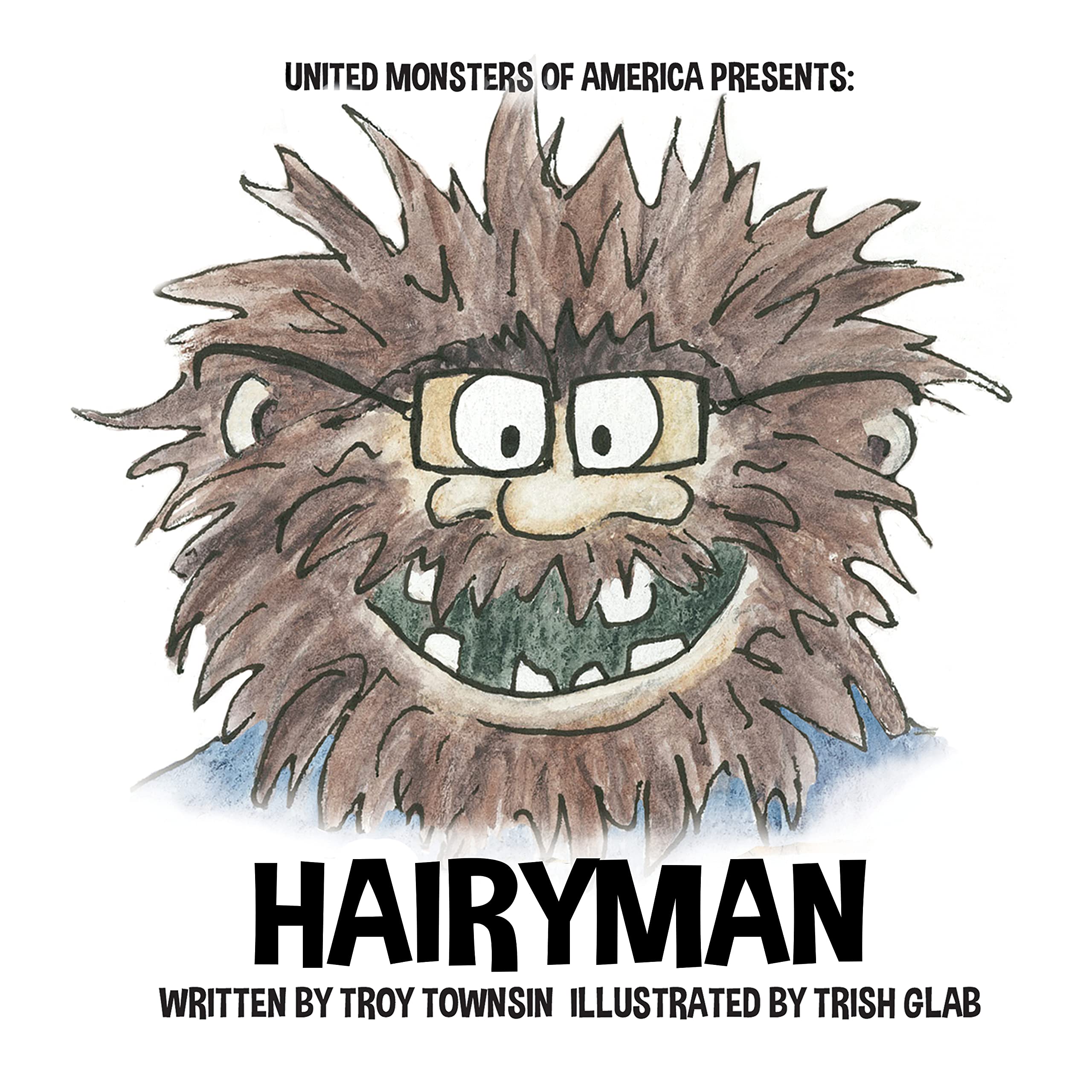 Hairyman (United Monsters of America) by Troy Townsin | Goodreads