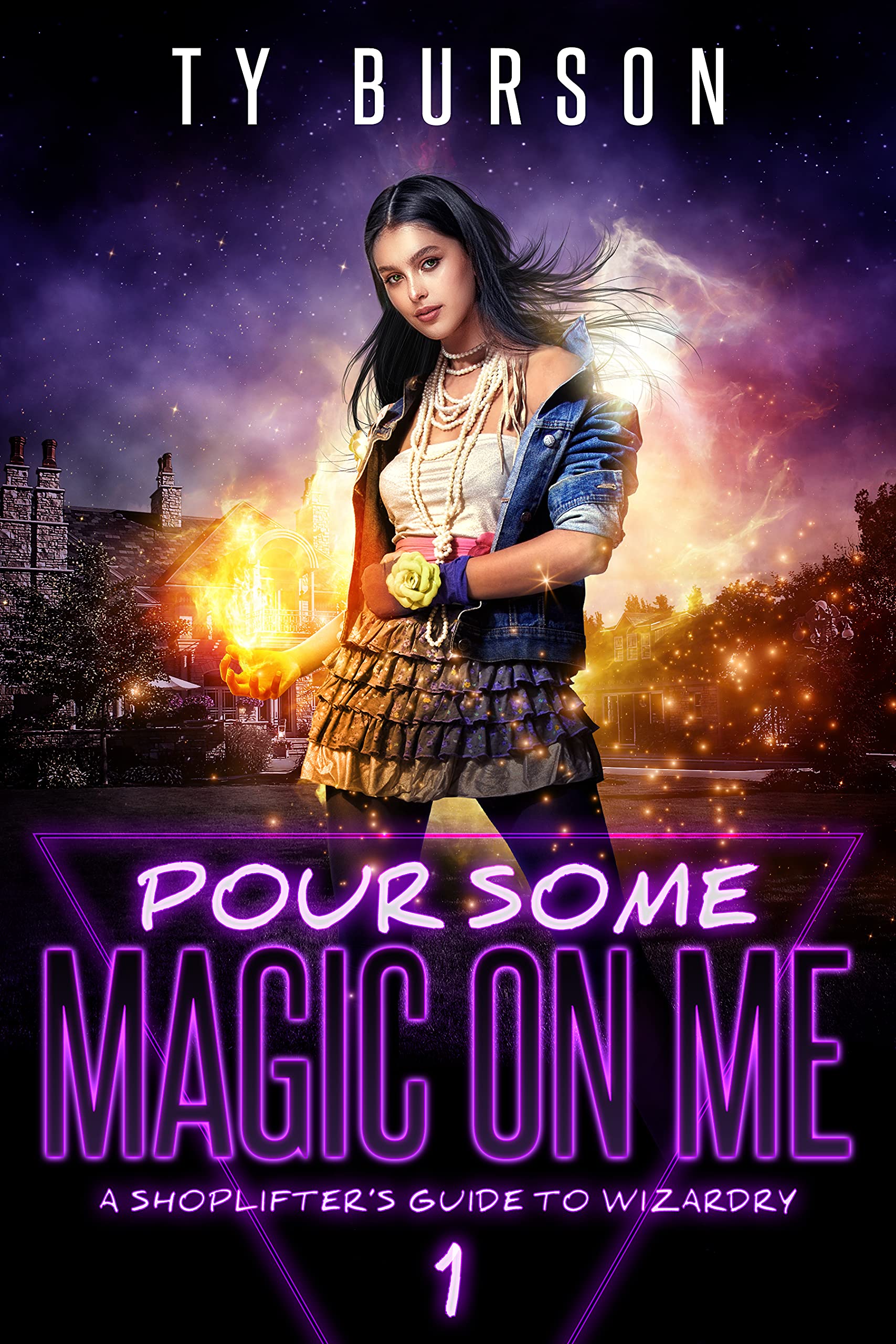 Pour Some Magic on Me by Ty Burson | Goodreads